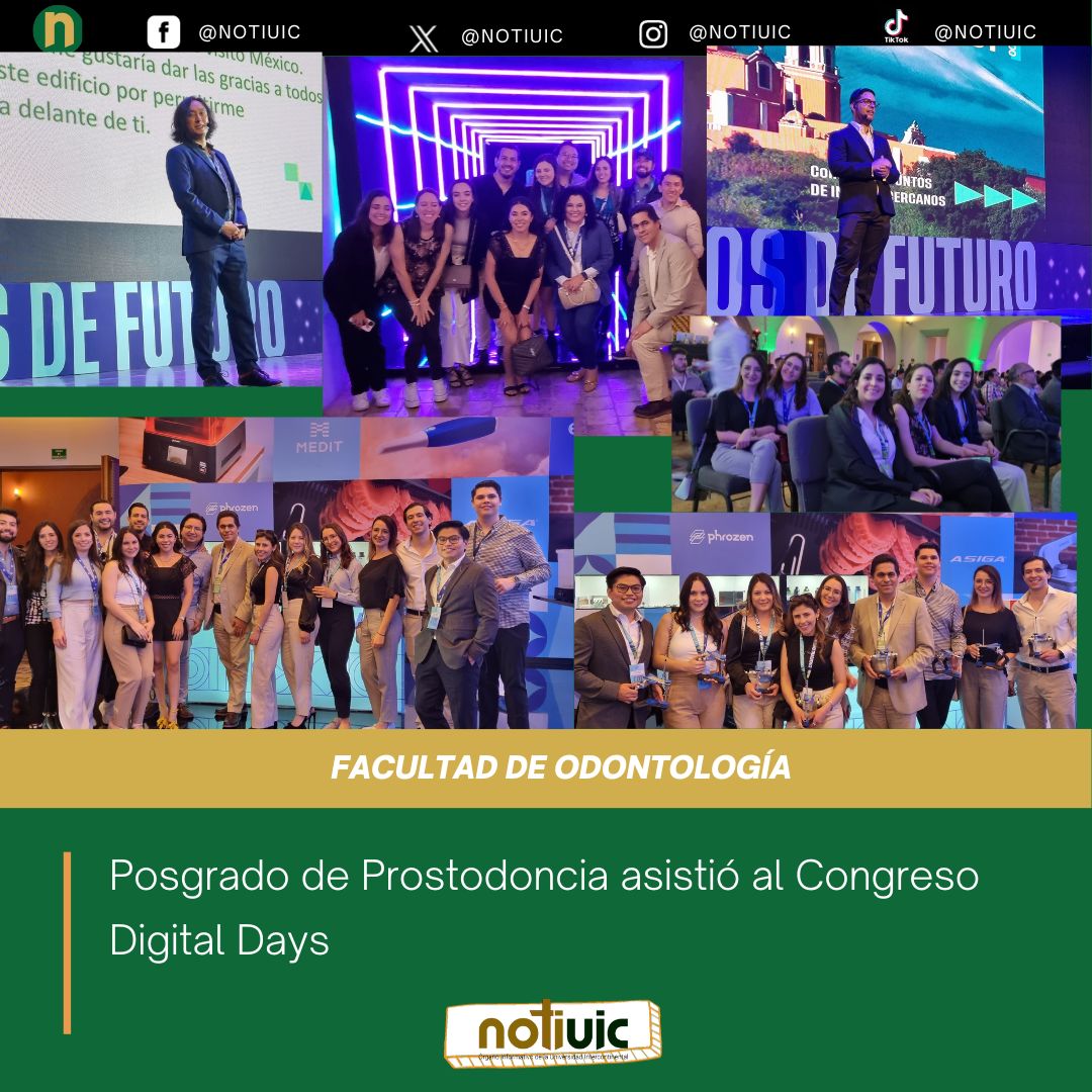Posgrado de Prostodoncia asistió al Congreso Digital Days - UIC.MX